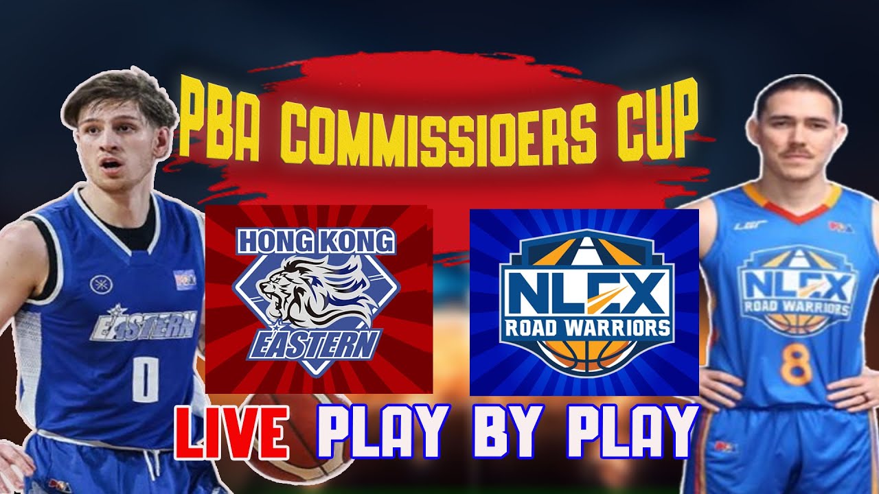 PBA LIVE 🔴EASTER HONGKONG VS NLEX ROAD WARRIORS - PBA COMMISSIONERS CUP 2024-25 - YouTube
