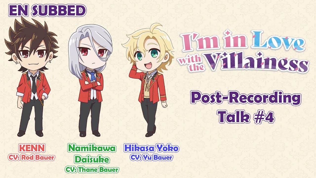 I'm In Love With the Villainess Post-Recording Talk #4 - YouTube