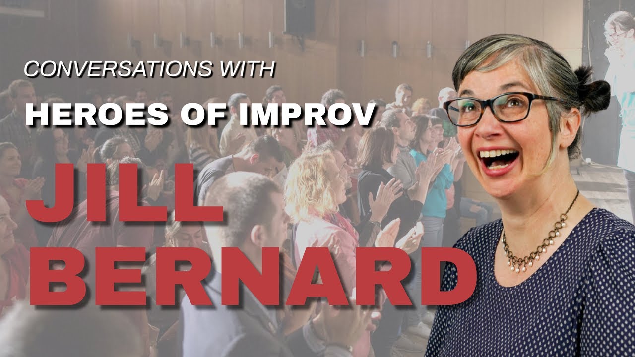 Heroes of Improv: Jill Bernard - YouTube