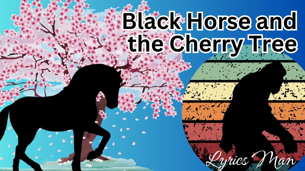 Black Horse and the Cherry Tree - YouTube