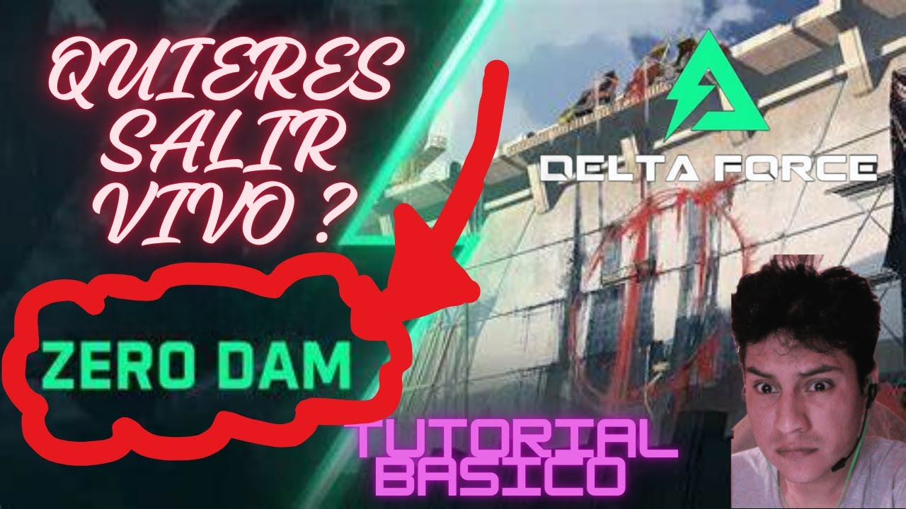 TUTORIAL BASICO PARA SALIR VIVO DE ZERO DAM - DELTA FORCE MOBILE - YouTube