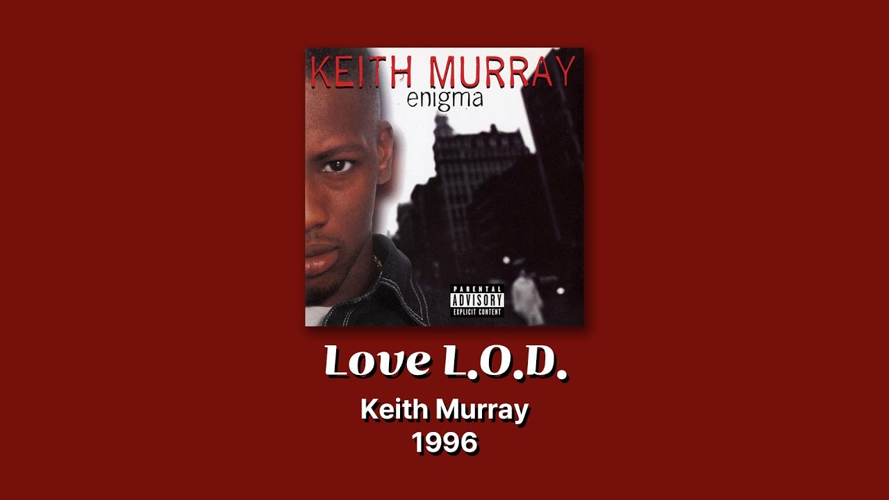 Keith Murray - Love L.O.D. (feat. 50 Grand & Kel-Vicious) (가사/해석/번역/한국어 ...
