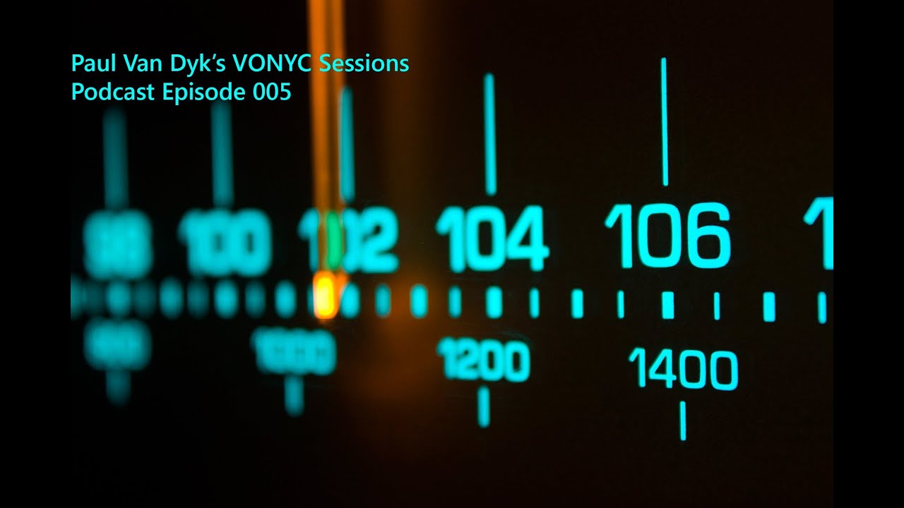 Paul Van Dyk's VONYC Sessions Episode 005 - YouTube
