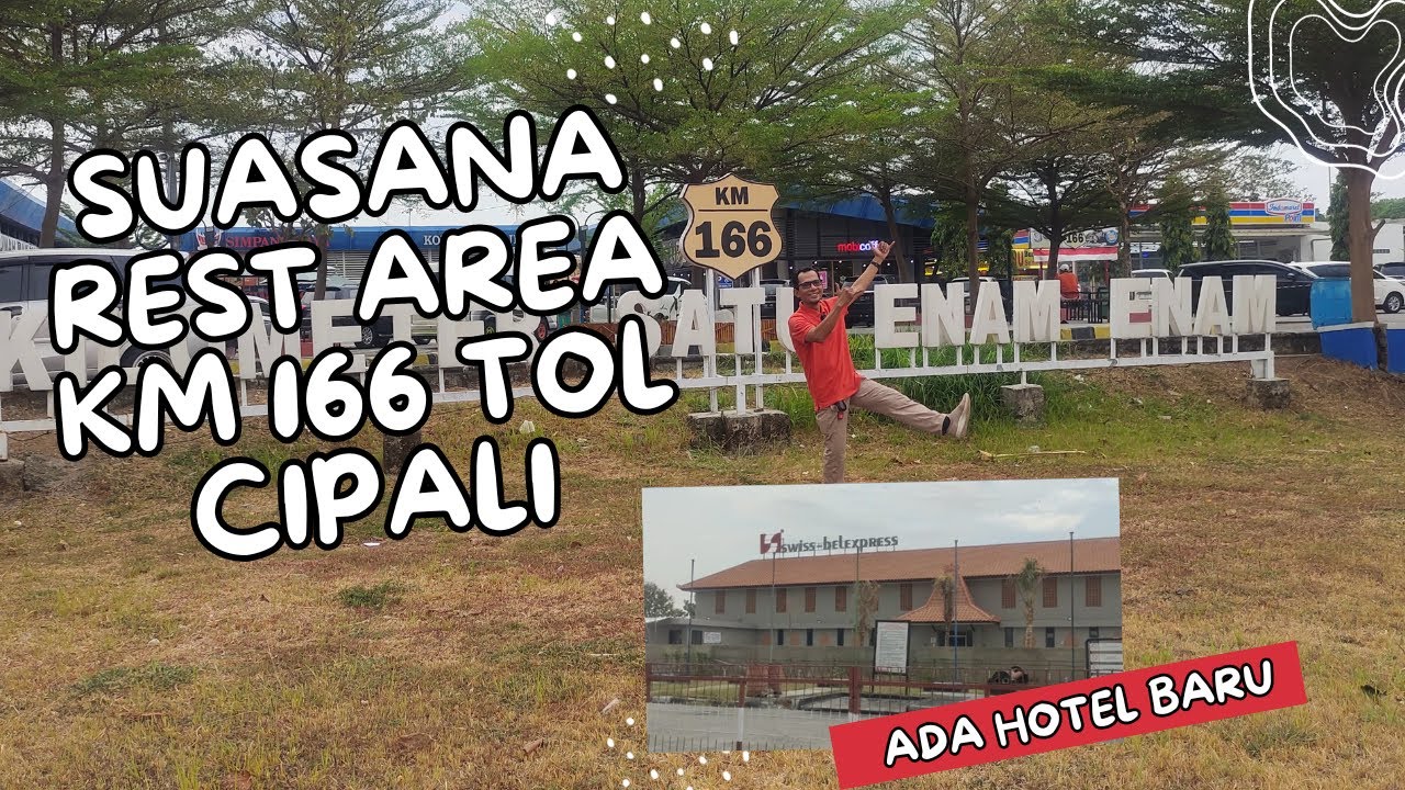 Begini suasana REST AREA KM 166 TOL CIPALI - YouTube