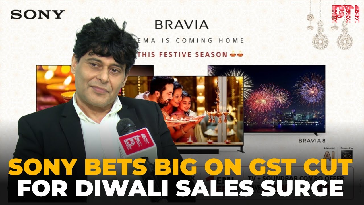 Sony eyes over 10% festive sales growth on GST cut, large-screen TVs to ...