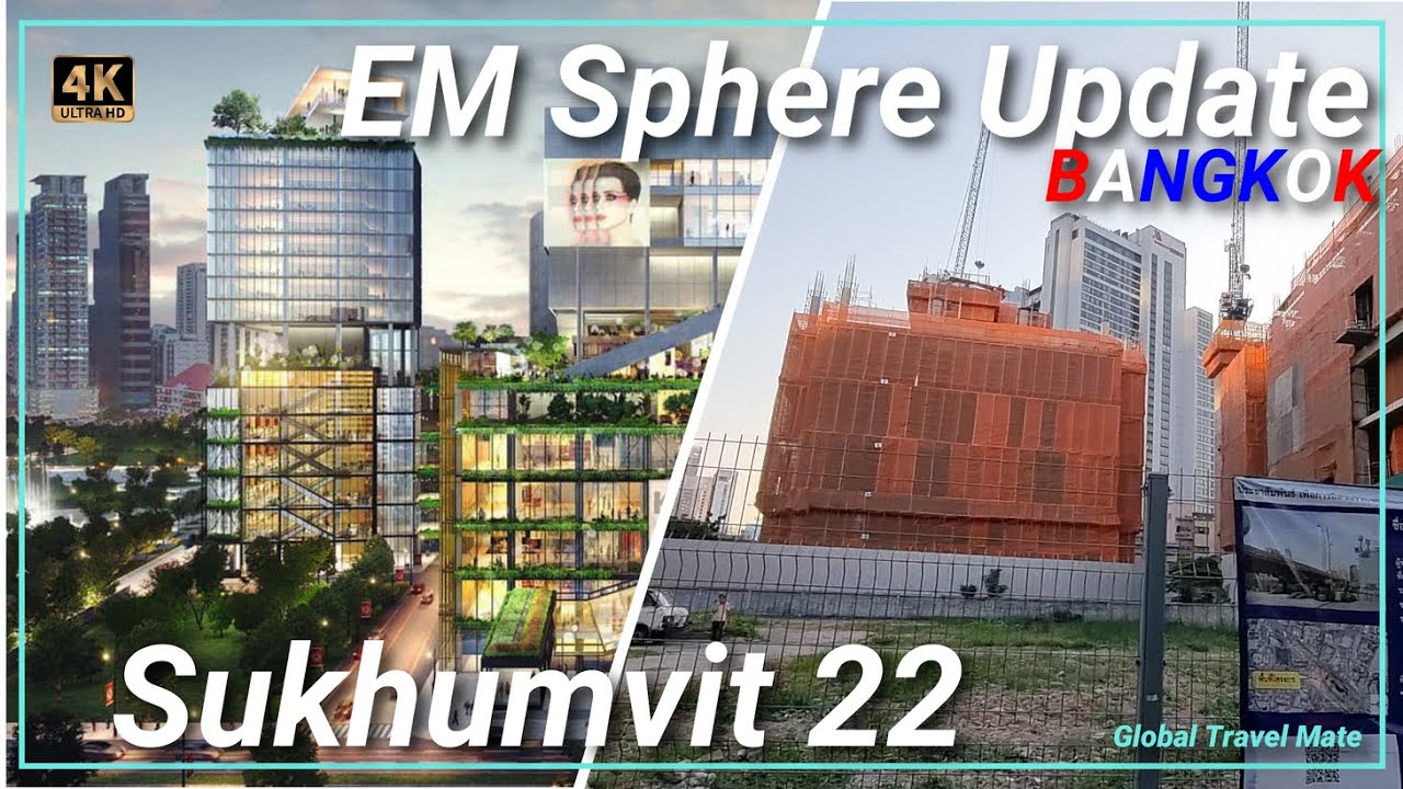 Bangkok EmSphere Update Sukhumvit Soi 22 🇹🇭 Thailand - YouTube