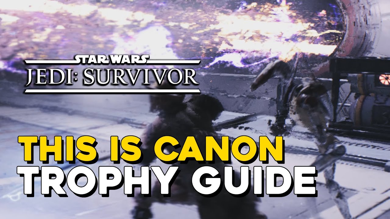 Star Wars Jedi Survivor This Is Canon Trophy Guide - YouTube