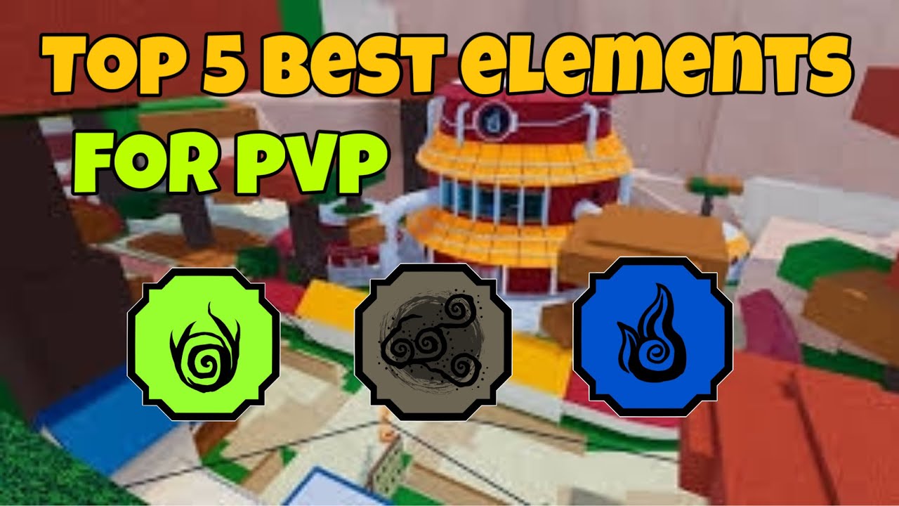 TOP 5 *BEST* ELEMENTS FOR PVP (Shindo Life 2) - YouTube