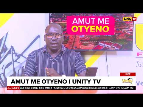 AMUT ME LEB LANG0 I UNITY TV / ME  OTYENO  25th/JULY/2026