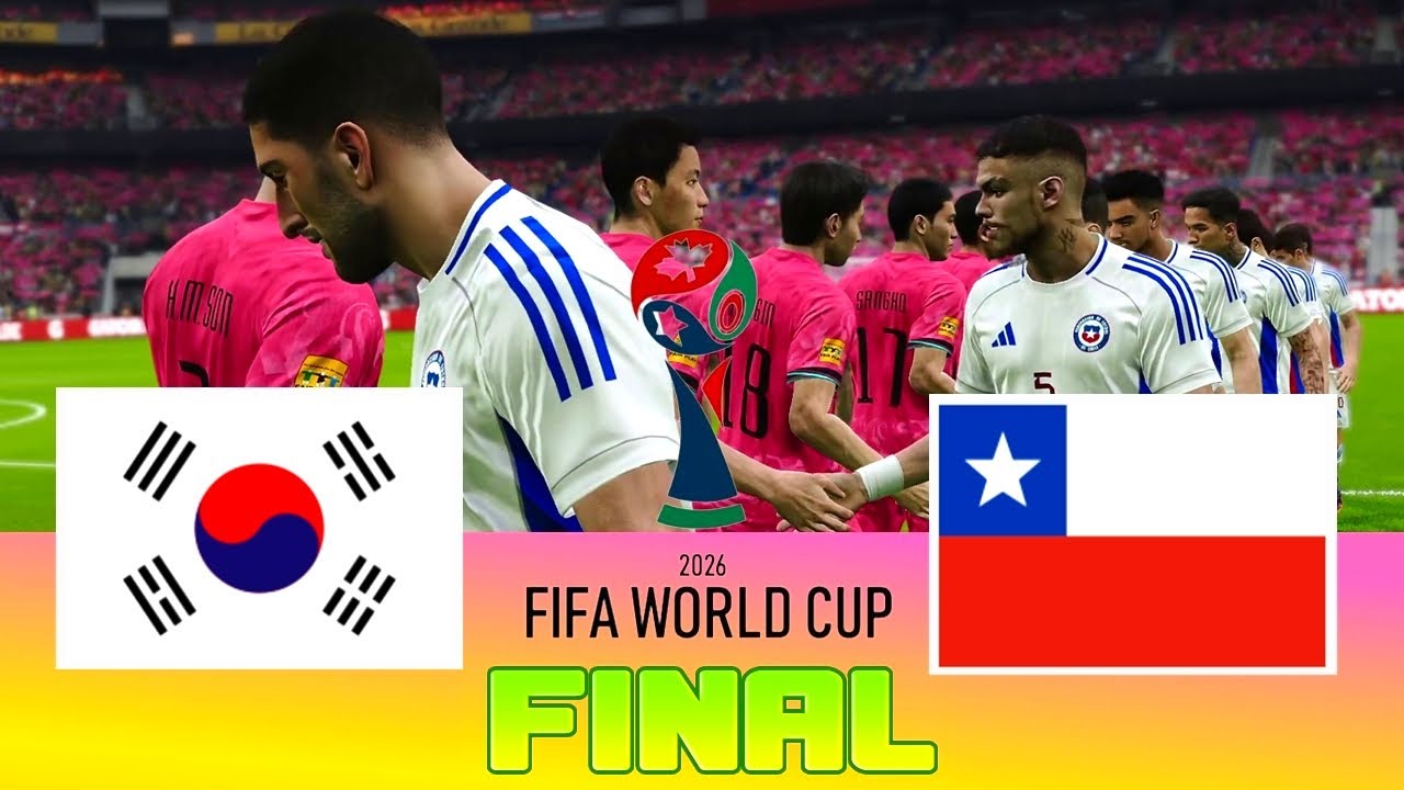 SOUTH KOREA vs CHILE - Final FIFA World Cup 2026 | Full Match All Goals | Football Match - YouTube