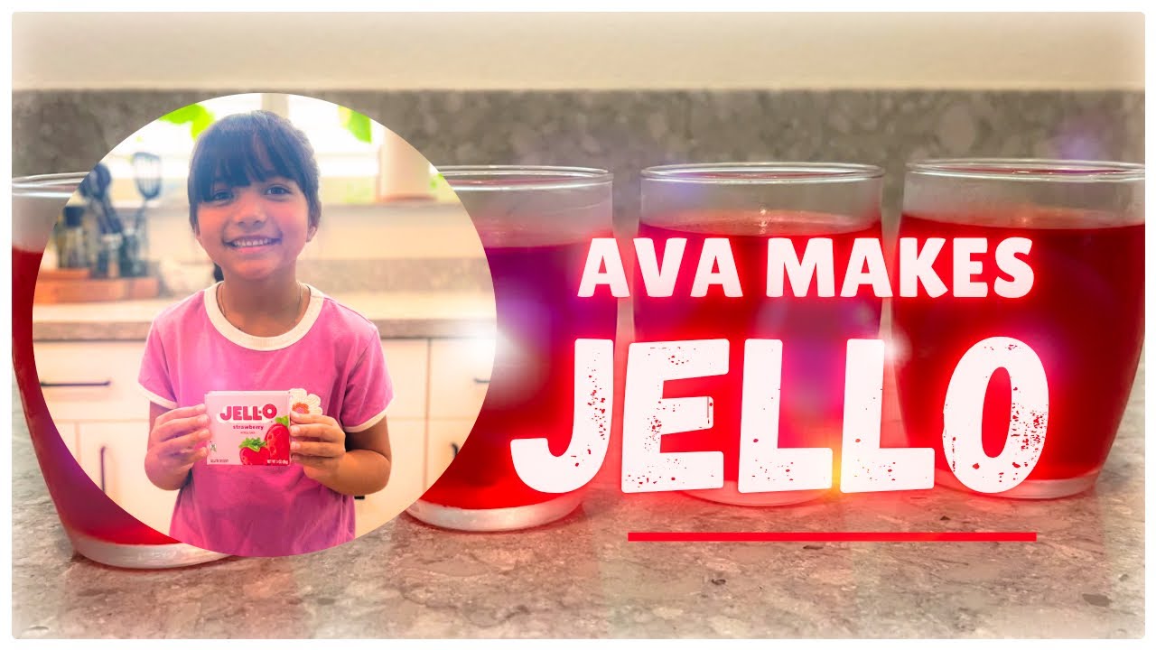 Ava Makes JELLO | How to Make JELLO | Ava in the Kitchen | Ava Cooks | Bret & Ava - YouTube