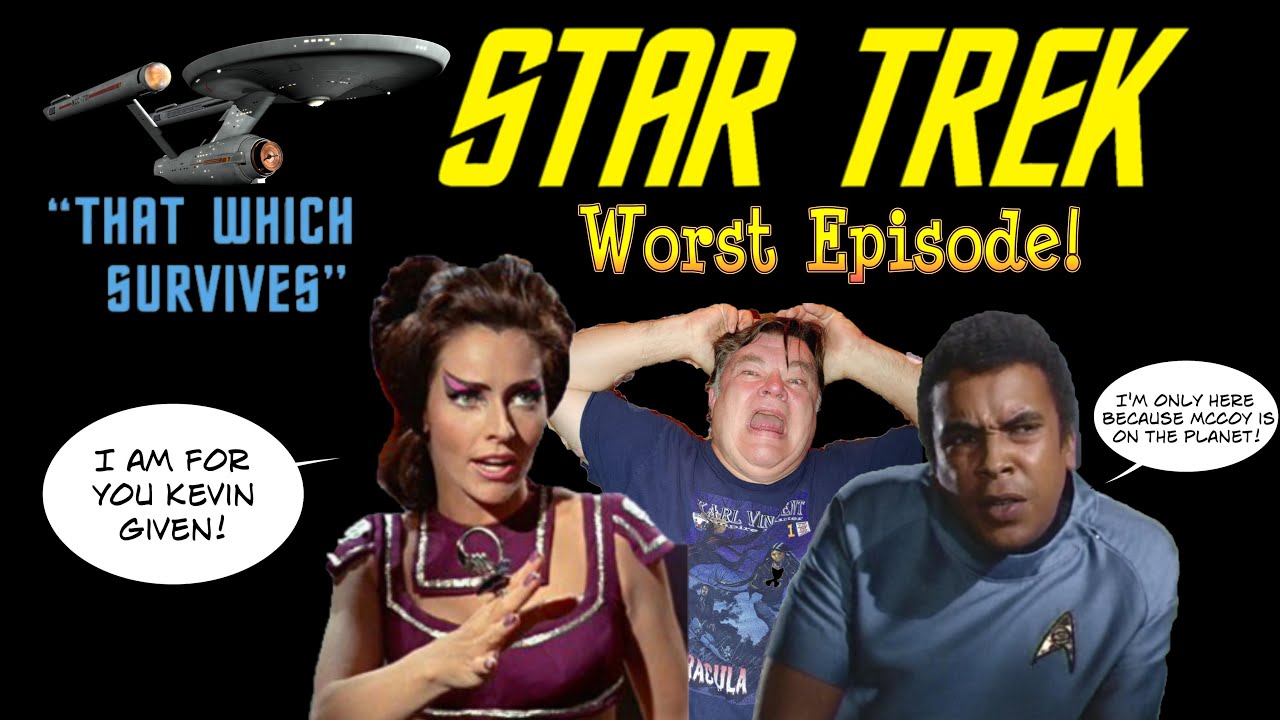 Star Trek Worst Episode: That Which Survives! - YouTube