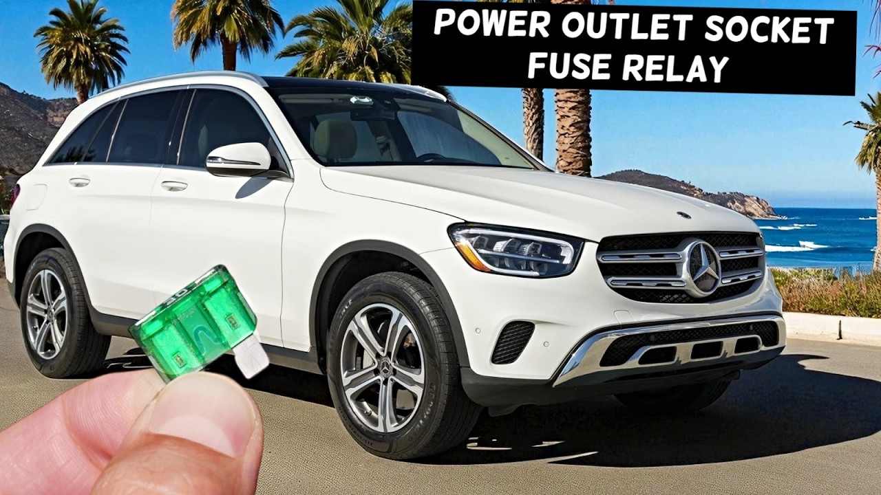 MERCEDES GLC Power Outlet Socket Fuse Relay Location Replacement GLC ...