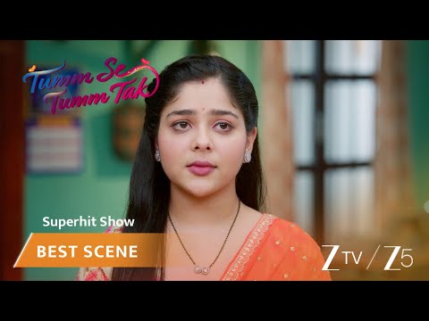 Tumm Se Tumm Tak | EP 436 | Best Scene | Zee TV APAC