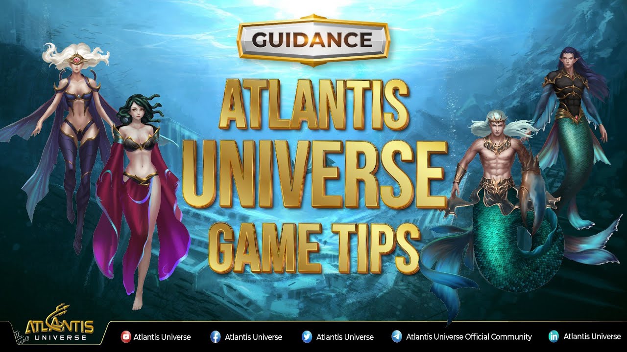 Atlantis Universe | Atlantis Universe Game Tips - Let's watch and enjoy ...