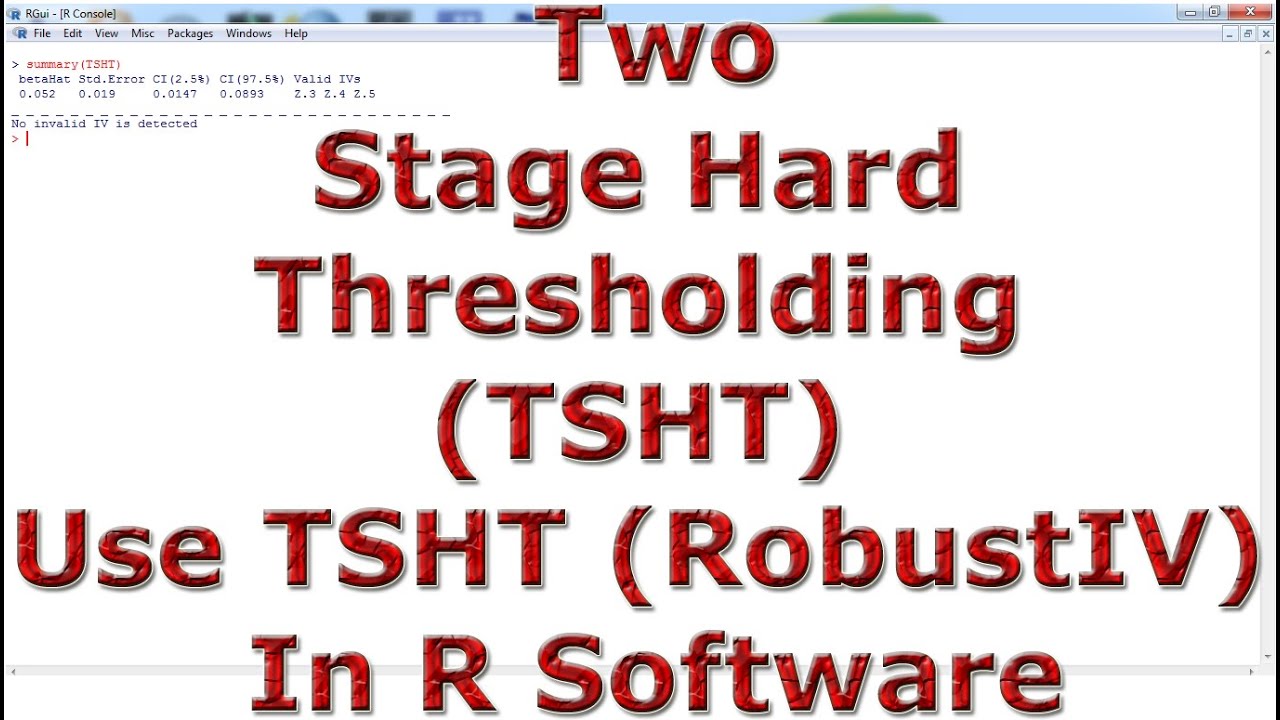 Two-Stage Hard Thresholding (TSHT) Use TSHT (RobustIV) With (In) R ...