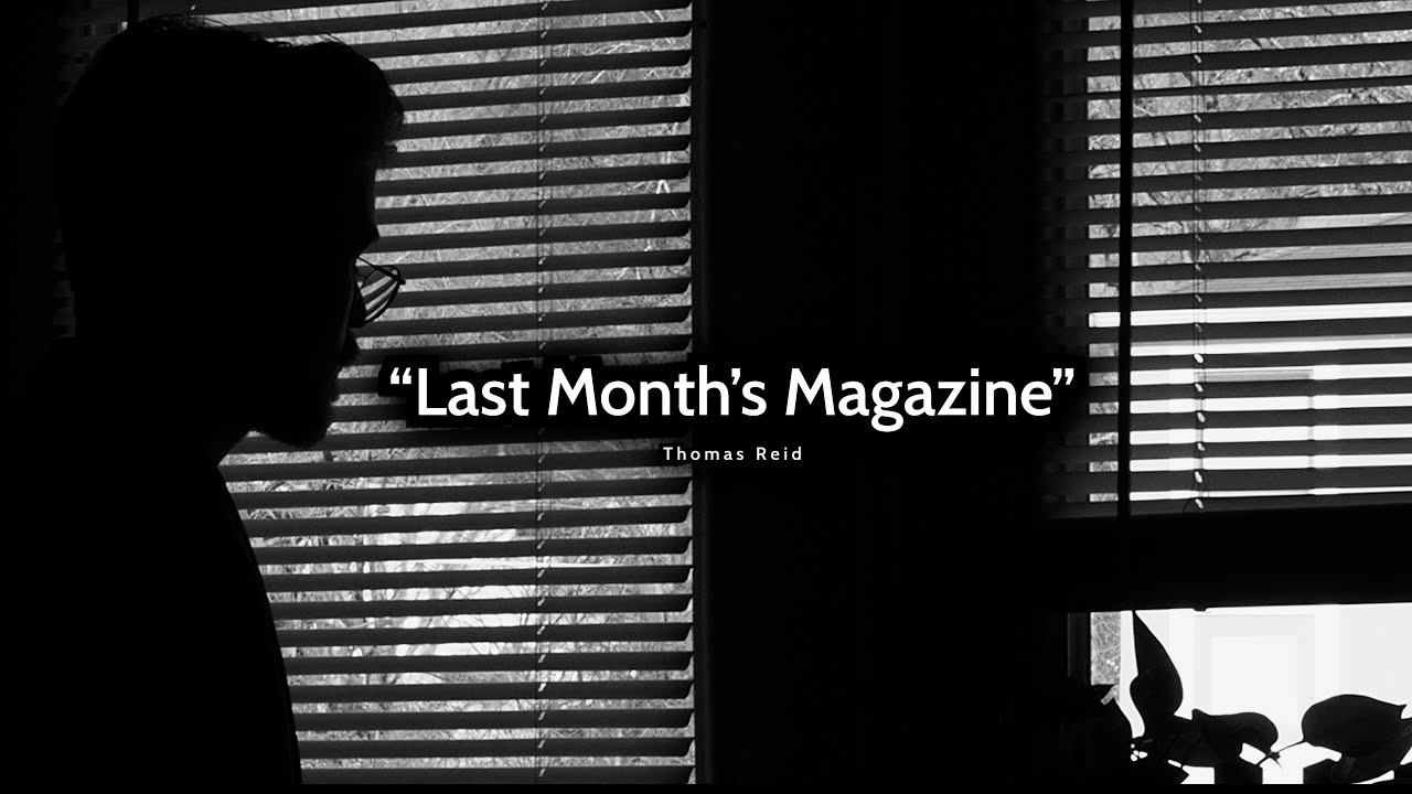 Thomas Reid - Last Month's Magazine - YouTube