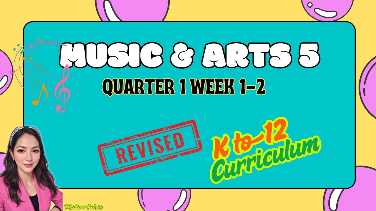 MUSIC & ARTS 5 WEEK 1 - 2 MAPEH 5 REVISED K12 CURRICULUM (NEW) - YouTube