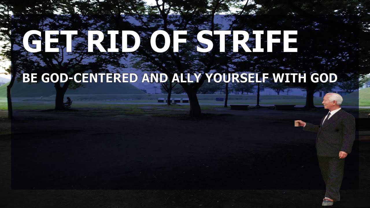 GET RID OF STRIFE: BE GOD-CENTERED AND ALLY YOURSELF WITH GOD #bible # ...