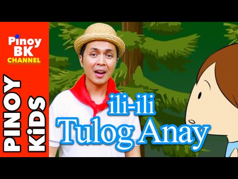 ili-ili Tulog Anay | Pinoy BK Channel🇵🇭 | TAGALOG FOLK SONGS FOR KIDS ...