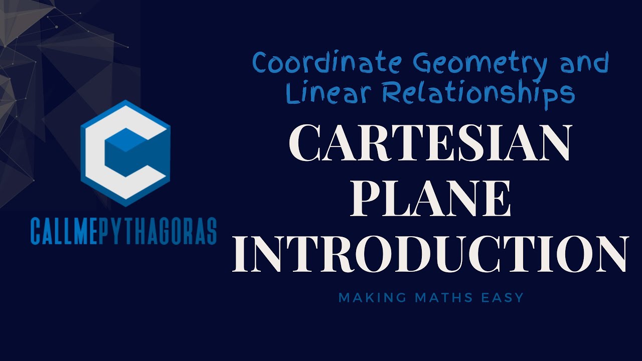 CARTESIAN PLANE INTRODUCTION | Coordinate geometry and Linear ...