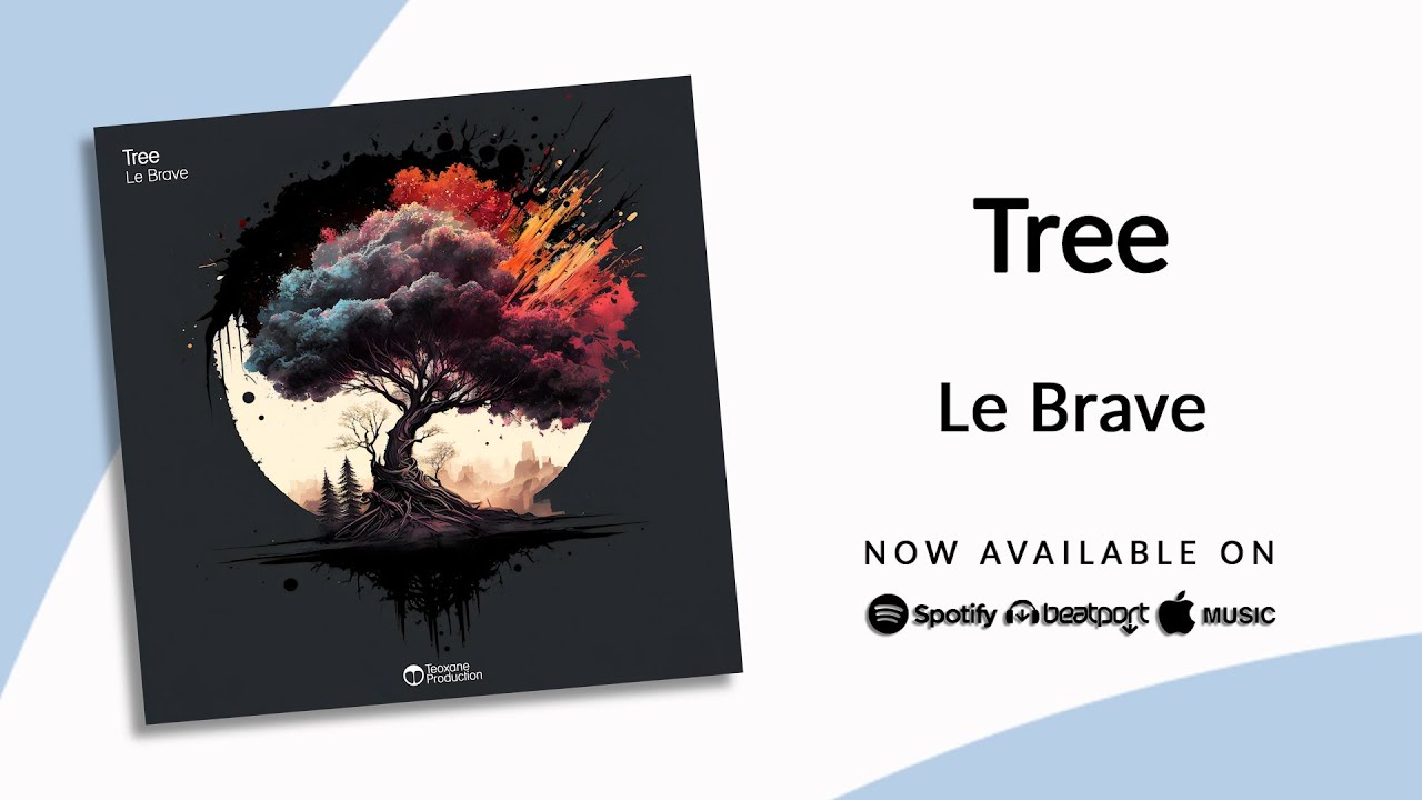 Le Brave – Tree | Teoxane Production | - YouTube