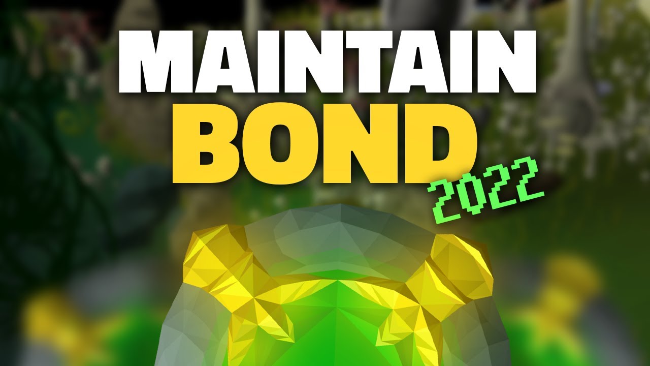 How to Maintain a BOND in OSRS - Guide 2022 (Low Effort and Reqs) - YouTube