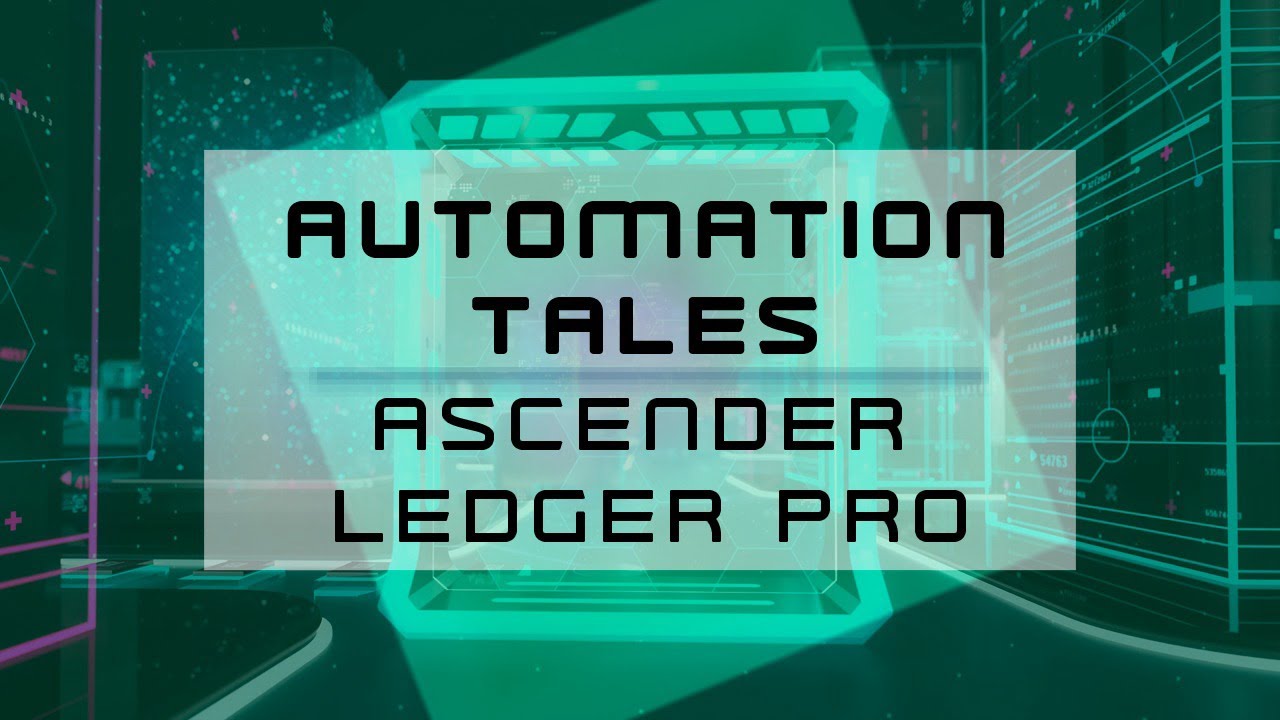 Automation Tales - Ascender Ledger Pro - YouTube