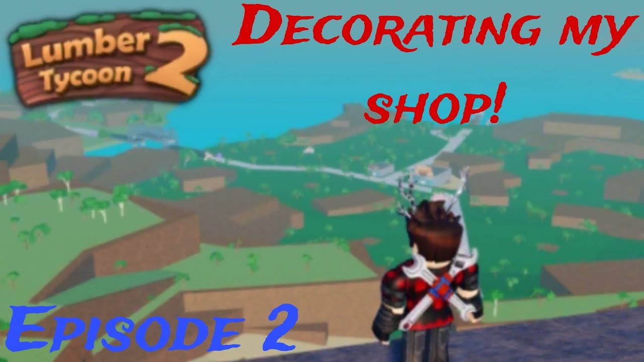 Decorating my shop! Lt2 let's play episode #2 - YouTube
