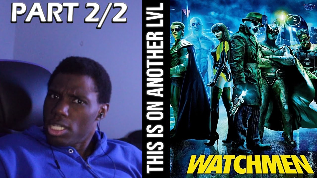 Watchmen Pt.2/2 | MOVIE REACTION - YouTube