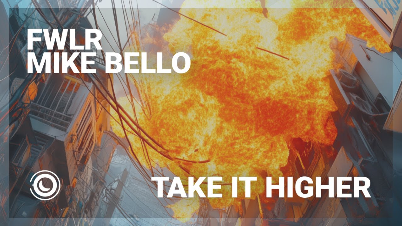 FWLR & Mike Bello - Take It Higher - YouTube