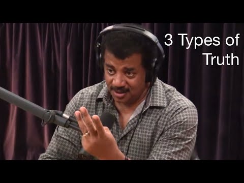 Neil Degrasse Tyson: 3 Types of Truth #truth #love #life #science # ...