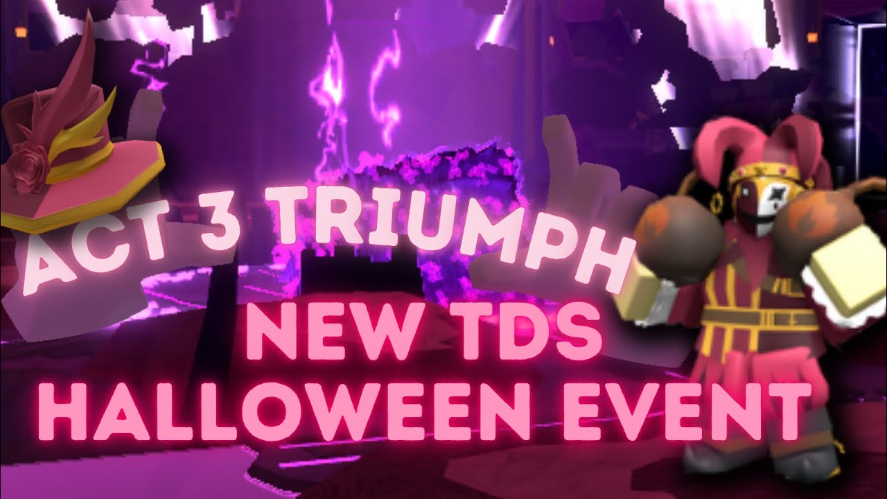 ACT 3 TDS TRIUMPH HALLOWEEN EVENT! Roblox Tower Defense Simulator - YouTube