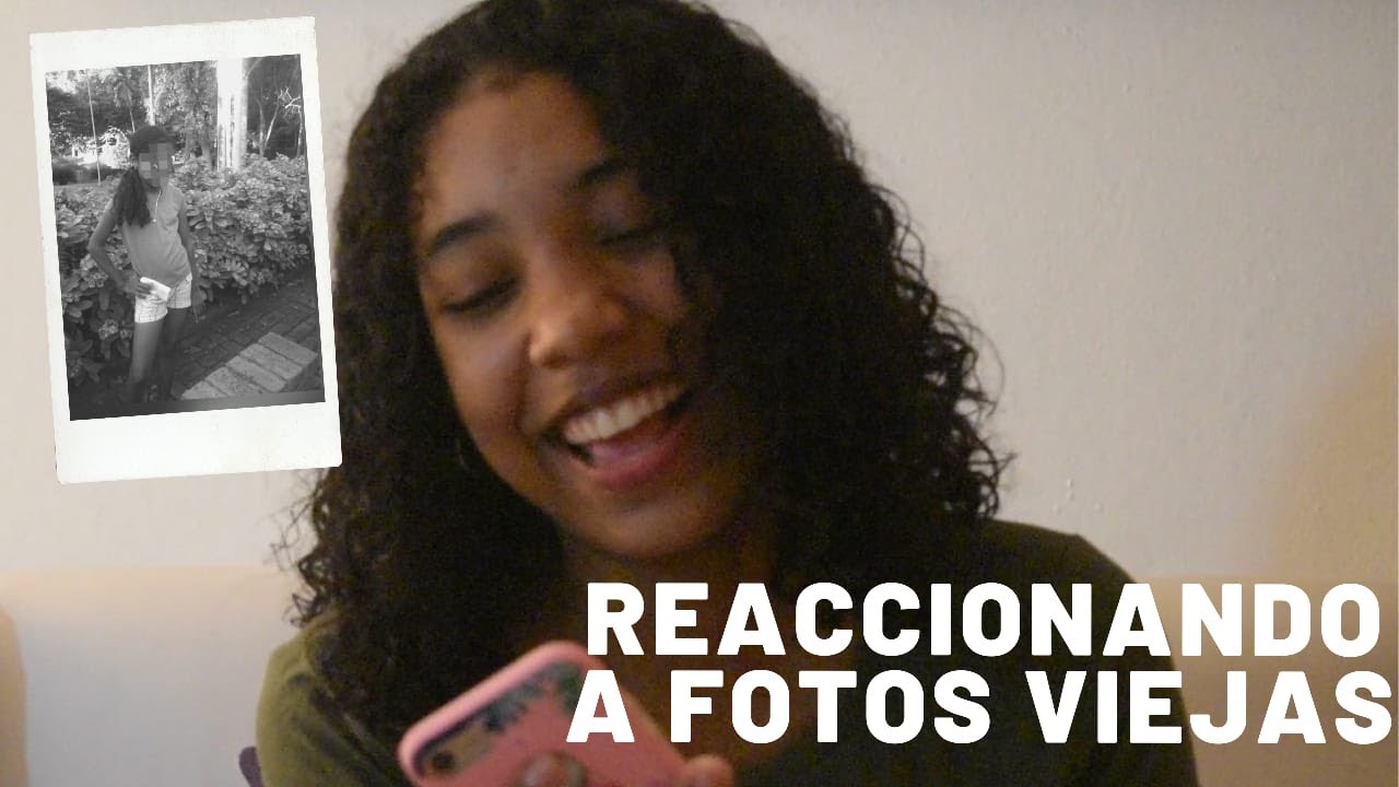 REACCIONANDO A FOTOS VIEJAS/ CINDY COSMA - YouTube