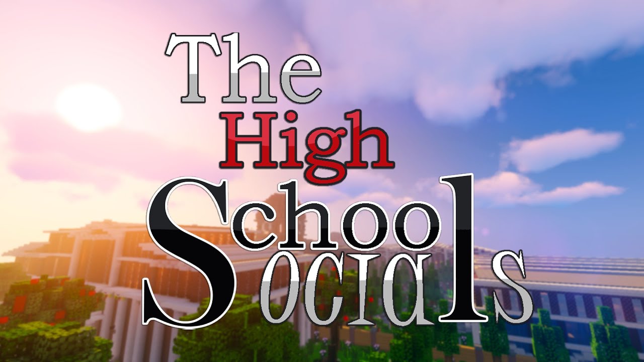 New Minecraft High School Roleplay Series - The High School Socials ...