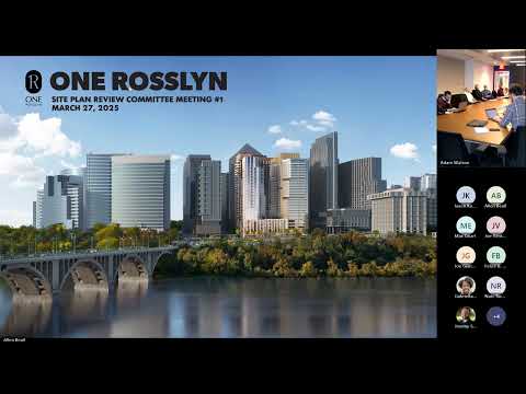 Site Plan Review Committee (SPRC) OneRosslyn Meeting | March 27, 2025 ...