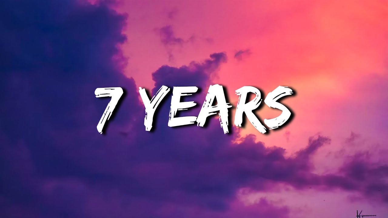Lukas Grahams - 7 Years (Lyrics) - YouTube