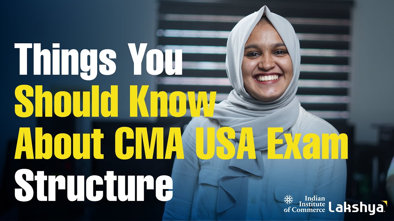 Things you need to know about CMA USA Exam structure - YouTube