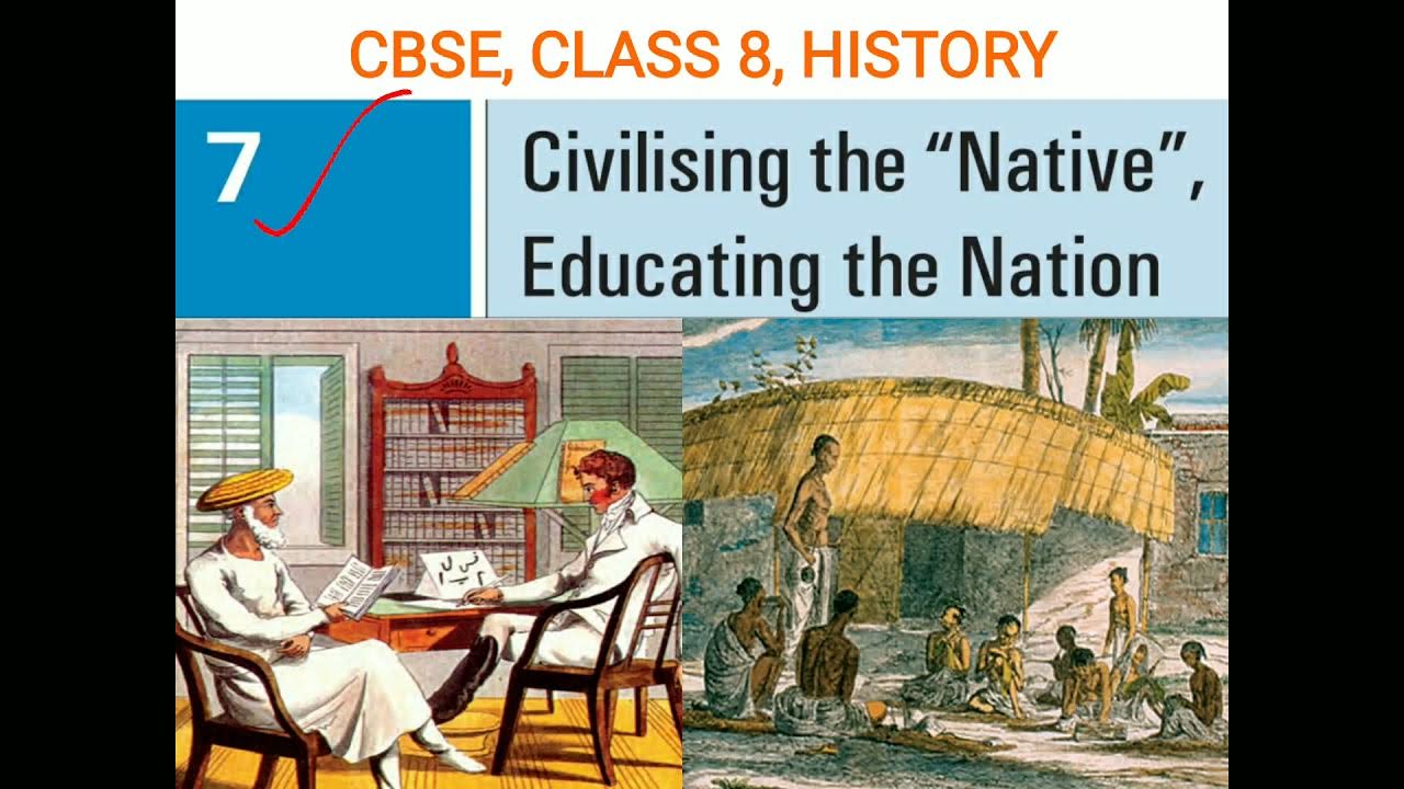 CIVILISING NATIVE EDUCATING NATION CBSE CLASS 8 HISTORY CHAPTER 7 civilising-native-educating-nation-cbse-class-8-history-chapter-7