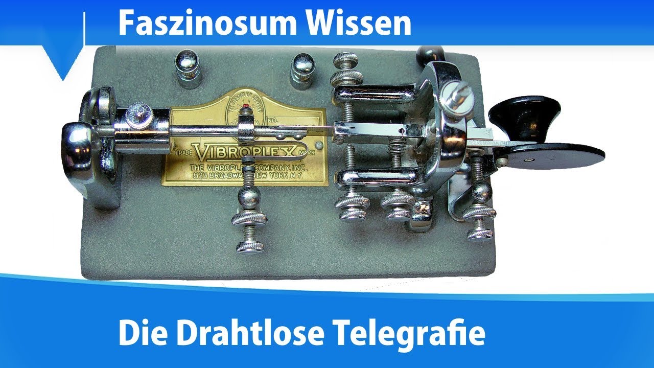 Die Drahtlose Telegrafie - YouTube