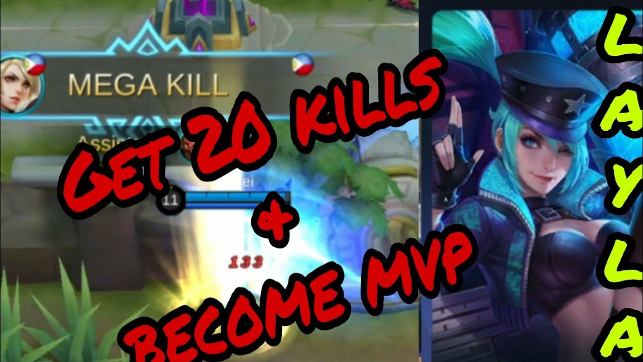 Layla in Mobile legends| Layla's ultimate skills|Get 20 kills in a ...