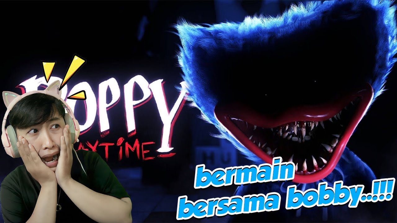 AYO BERMAIN BERSAMA BOBBY 😄😄 | Poppy Playtime LIVE #gamehorrorindonesia ...