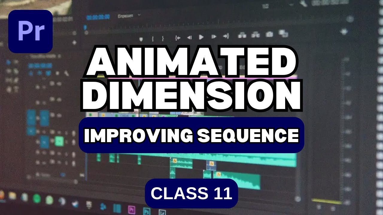 MINI EXERCISE Use Clip Dimension Animation to Improve This Sequence ...