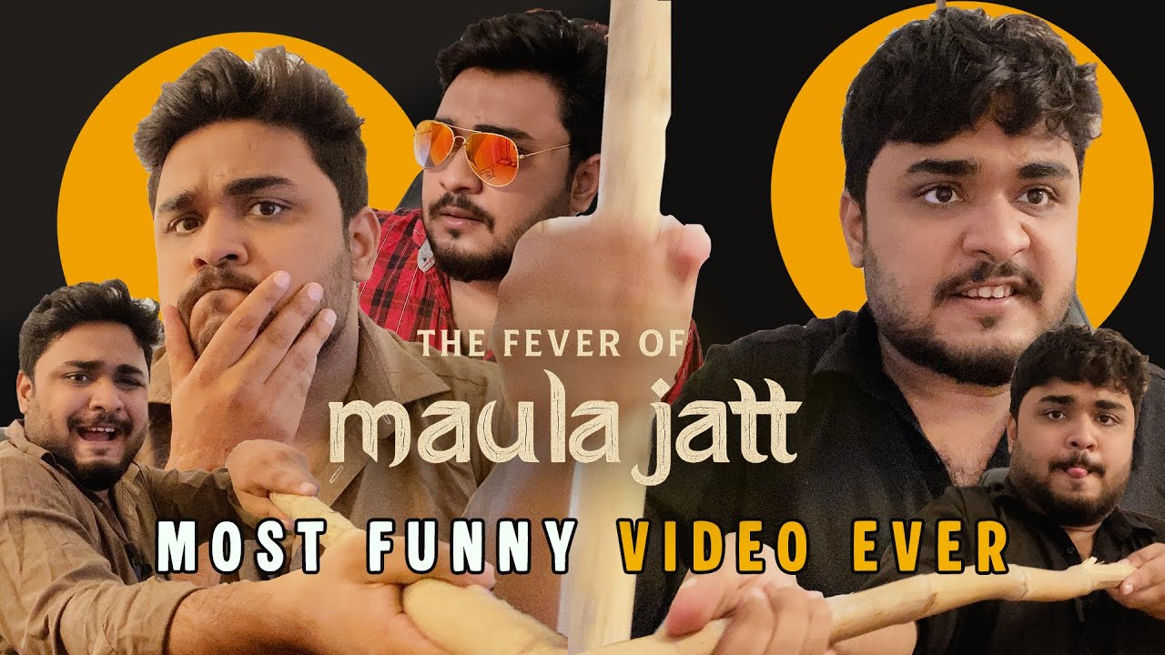 THE FEVER OF MAULA JATT | MOST FUNNY VIDEO 2025| PARODY OF THE LEGEND ...