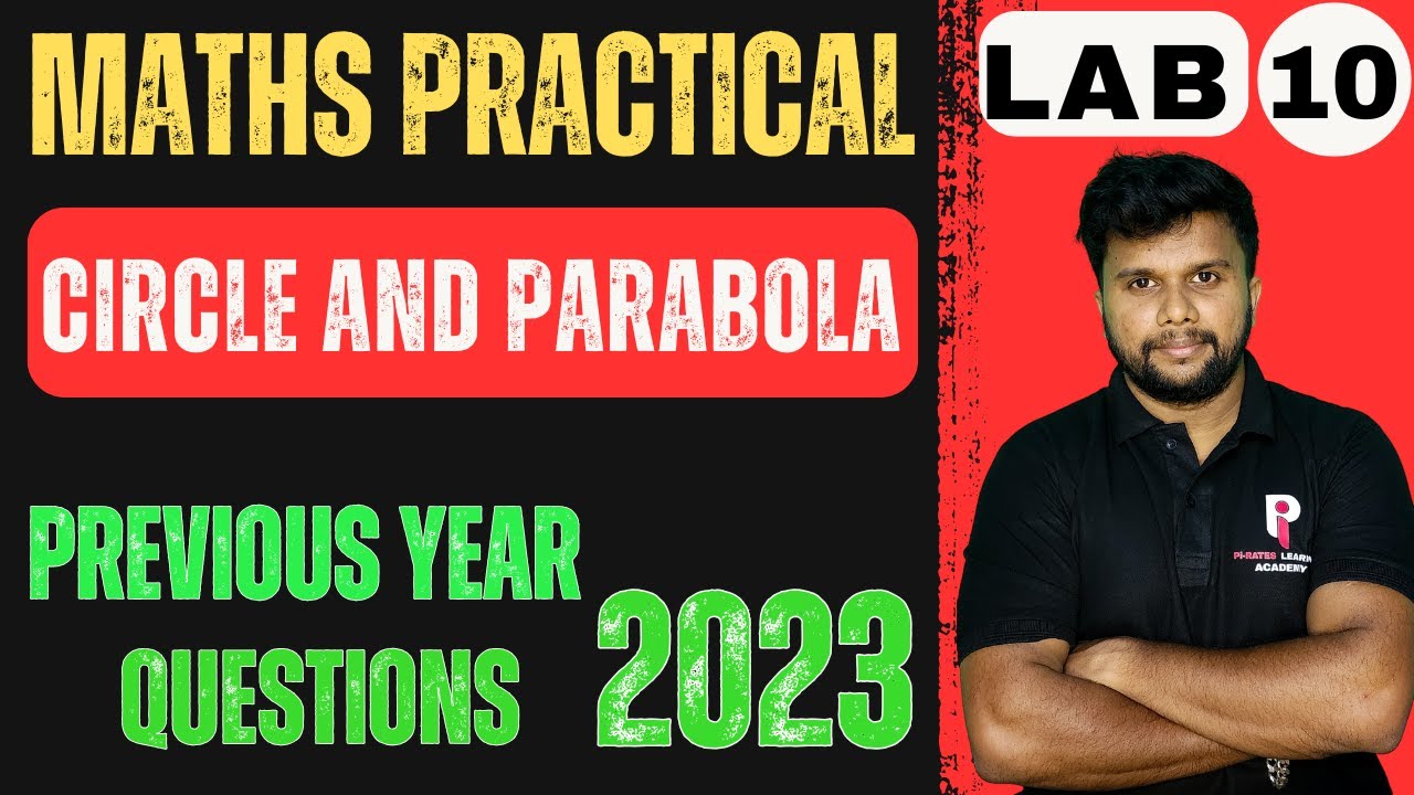 PLUS TWO |MATHS PRACTICAL EXAM| LAB 10 - CIRCLE AND PARABOLA | Previous year QN 2023 | - YouTube