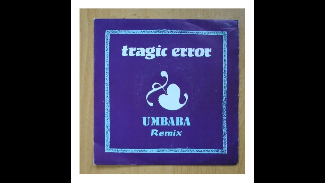 Tragic Error - Umbaba Extended 2 S Console Mix B2 1990 - YouTube