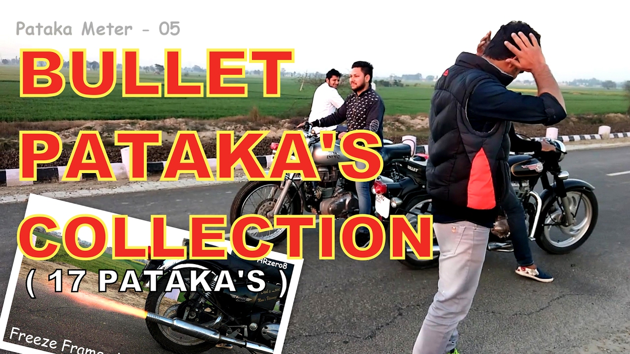 Bullet Pataka's Collection ( How to make pataka sound ) - YouTube