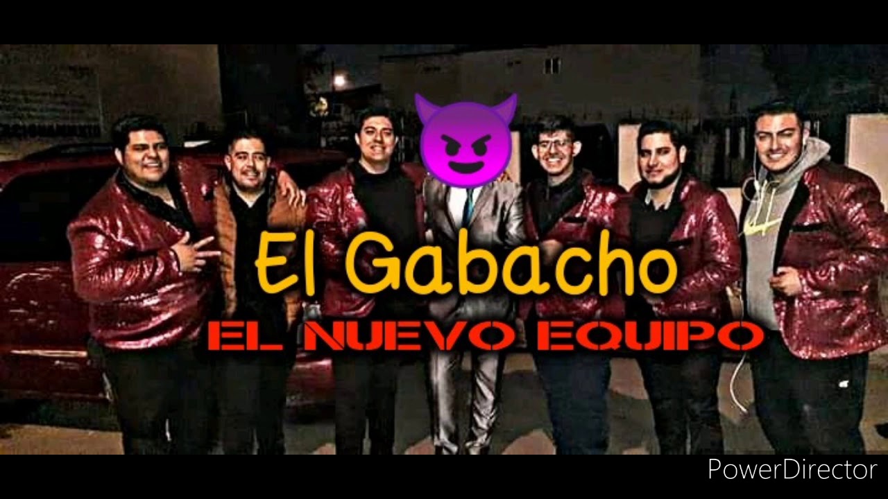 El Nuevo Equipo - El Gabacho (2020) - YouTube