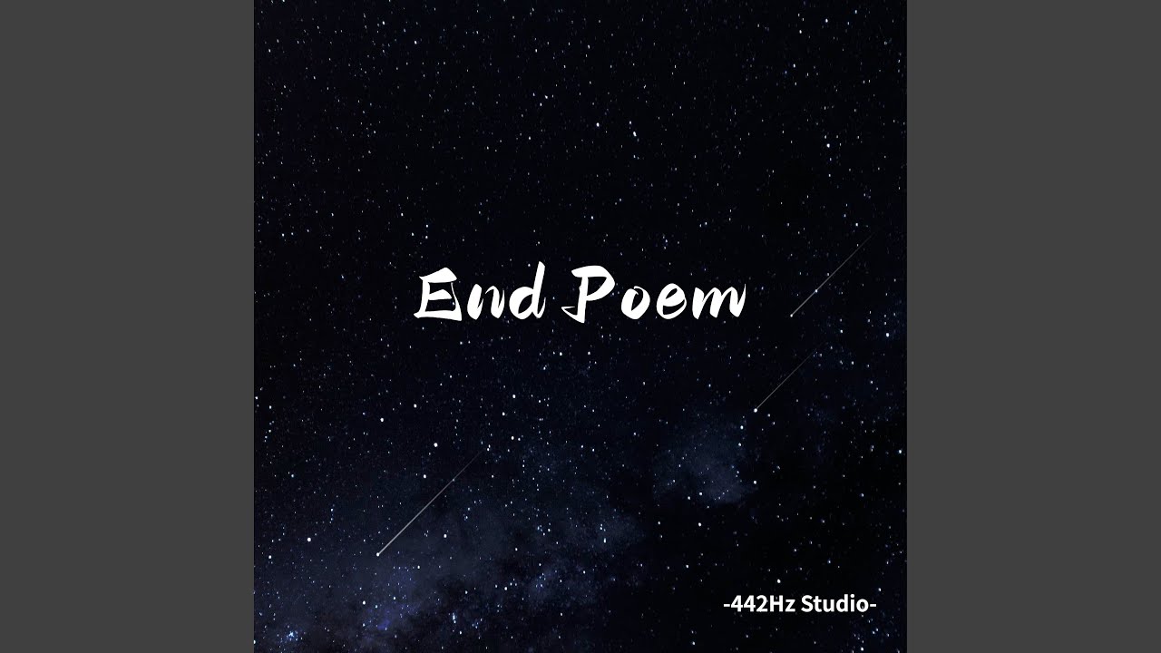 End Poem - YouTube