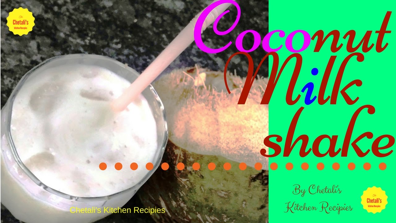Coconut Milkshake | Summer Drink | Tender Coconut Milkshake Recipes ...
